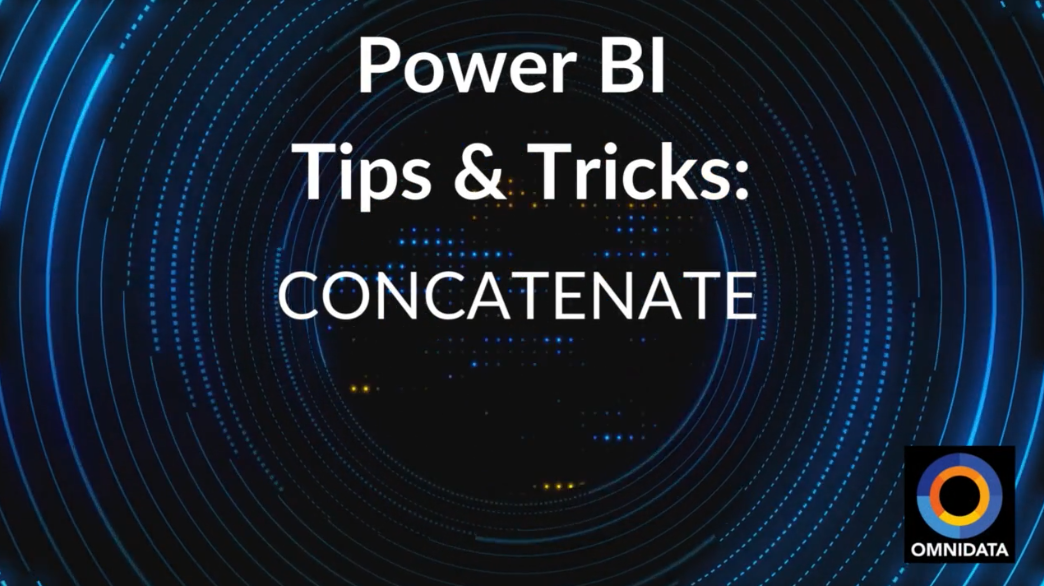 Power BI Tips Tricks Concatenate OmniData 
